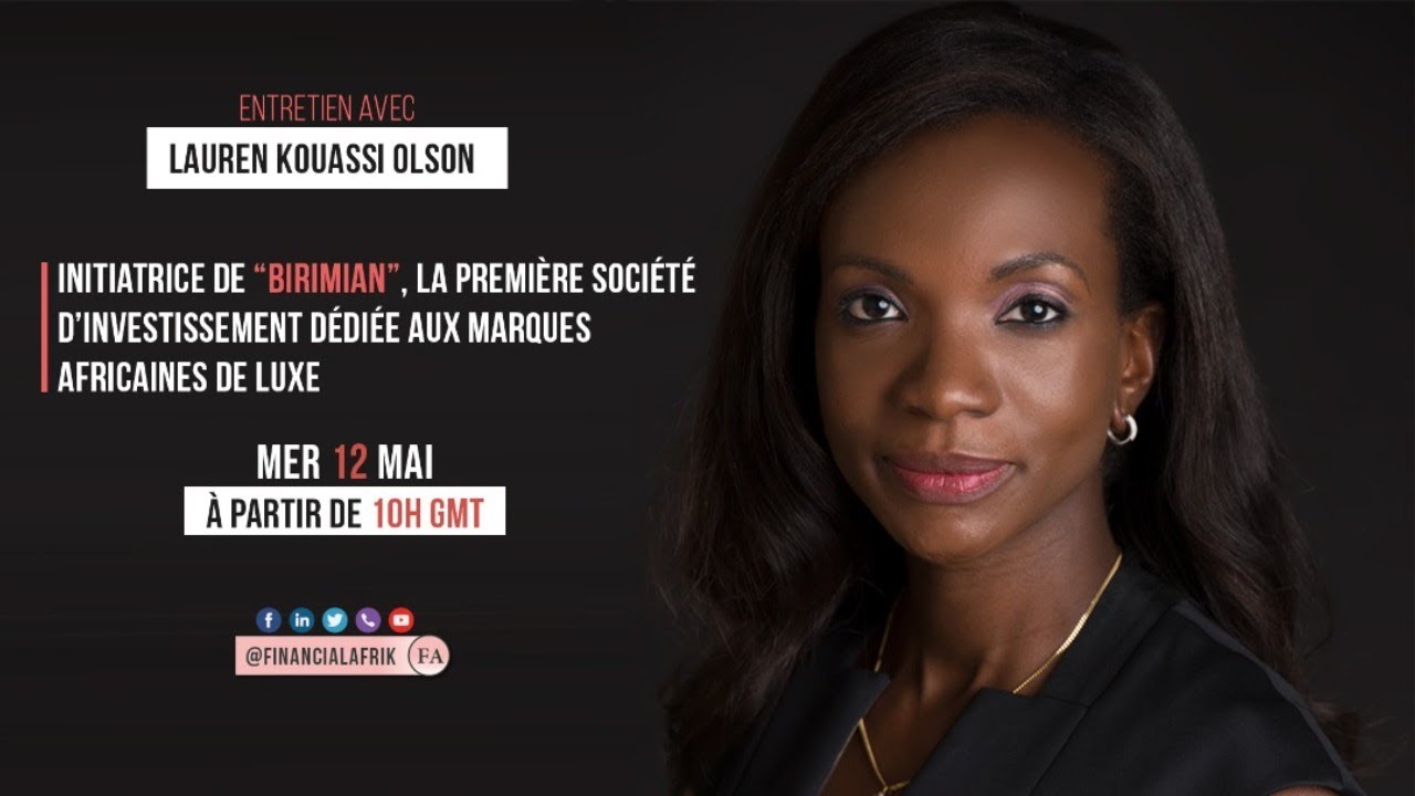 Entretien avec Laureen Kouassi-Olsson, initiatrice de Birimian, la première société d ...